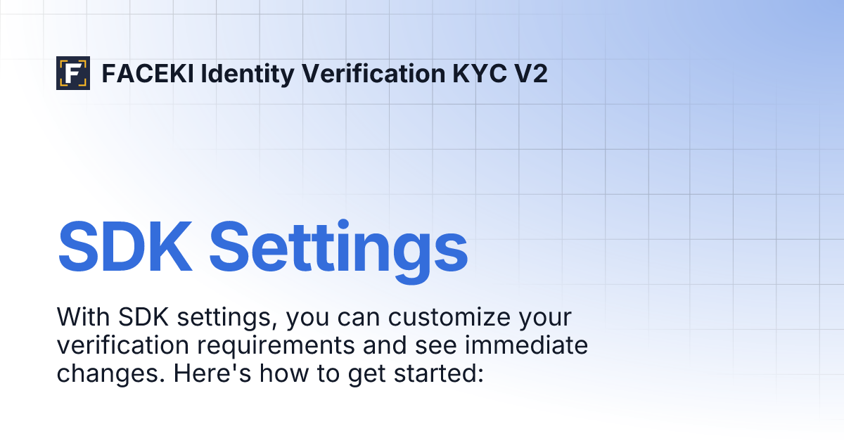 SDK Settings | FACEKI Identity Verification KYC V2