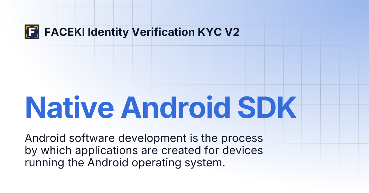 Native Android SDK | FACEKI Identity Verification KYC V2