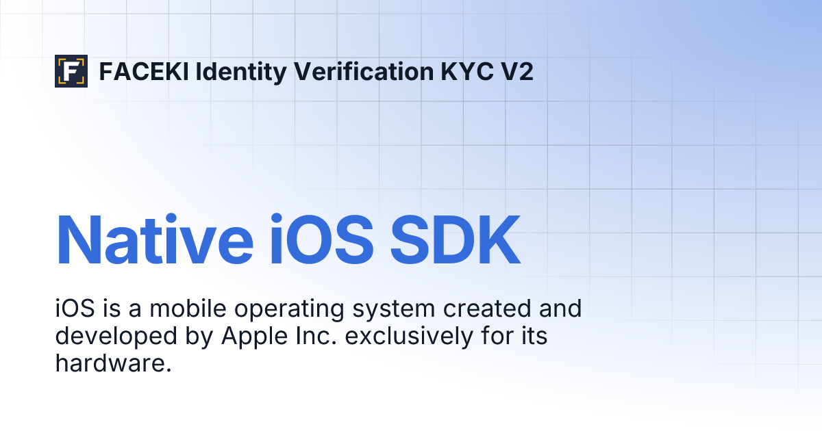 Native iOS SDK | FACEKI Identity Verification KYC V2